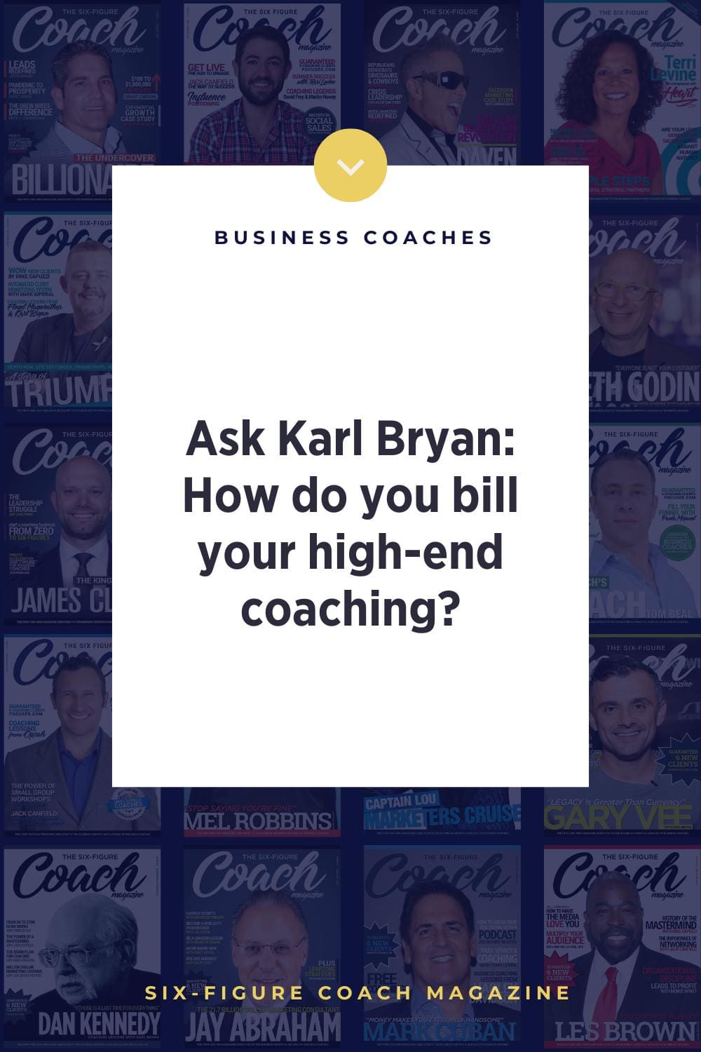 Ask Karl Bryan: How do you bill your high-end coaching? - The Six ...