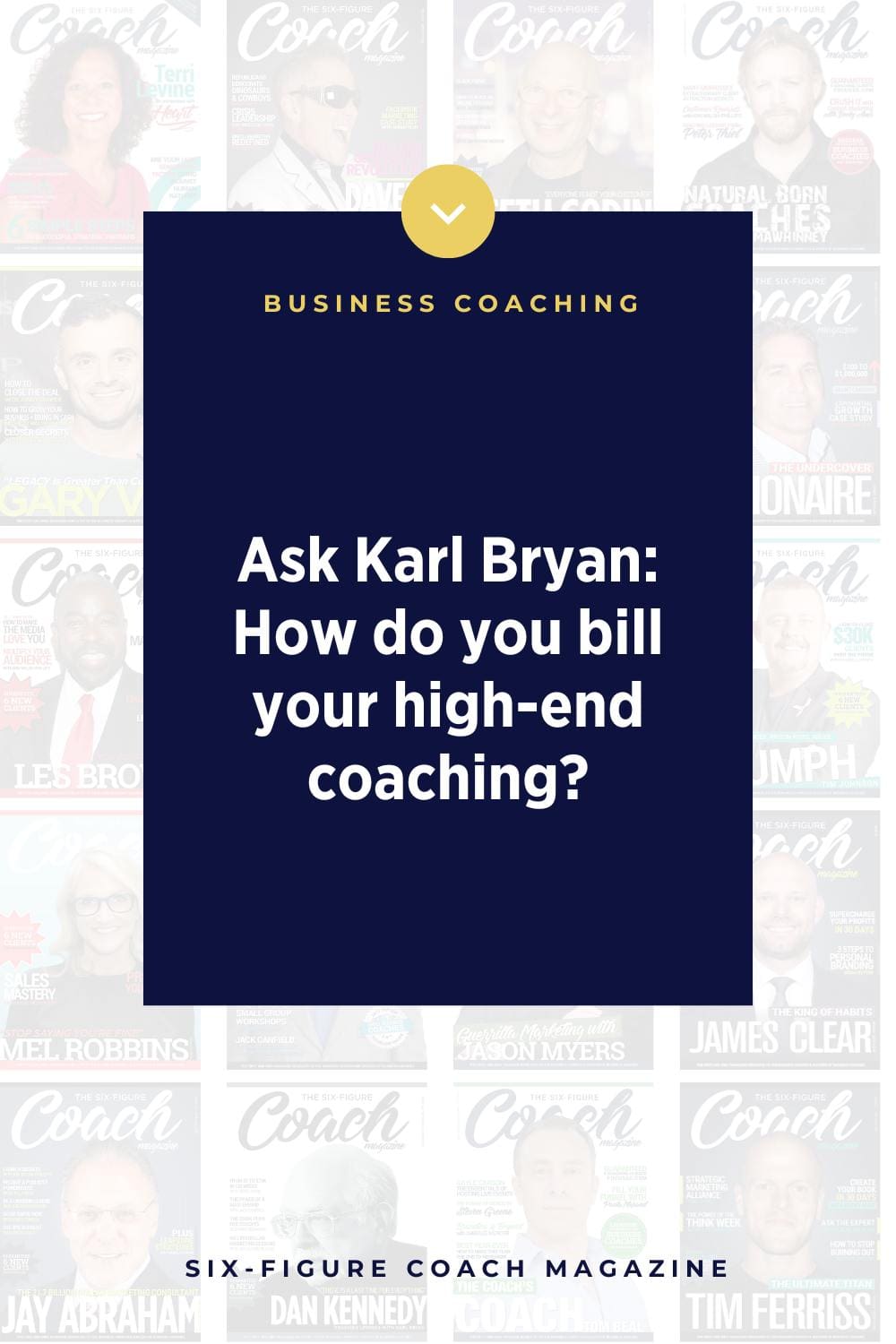 Ask Karl Bryan: How do you bill your high-end coaching? - The Six ...